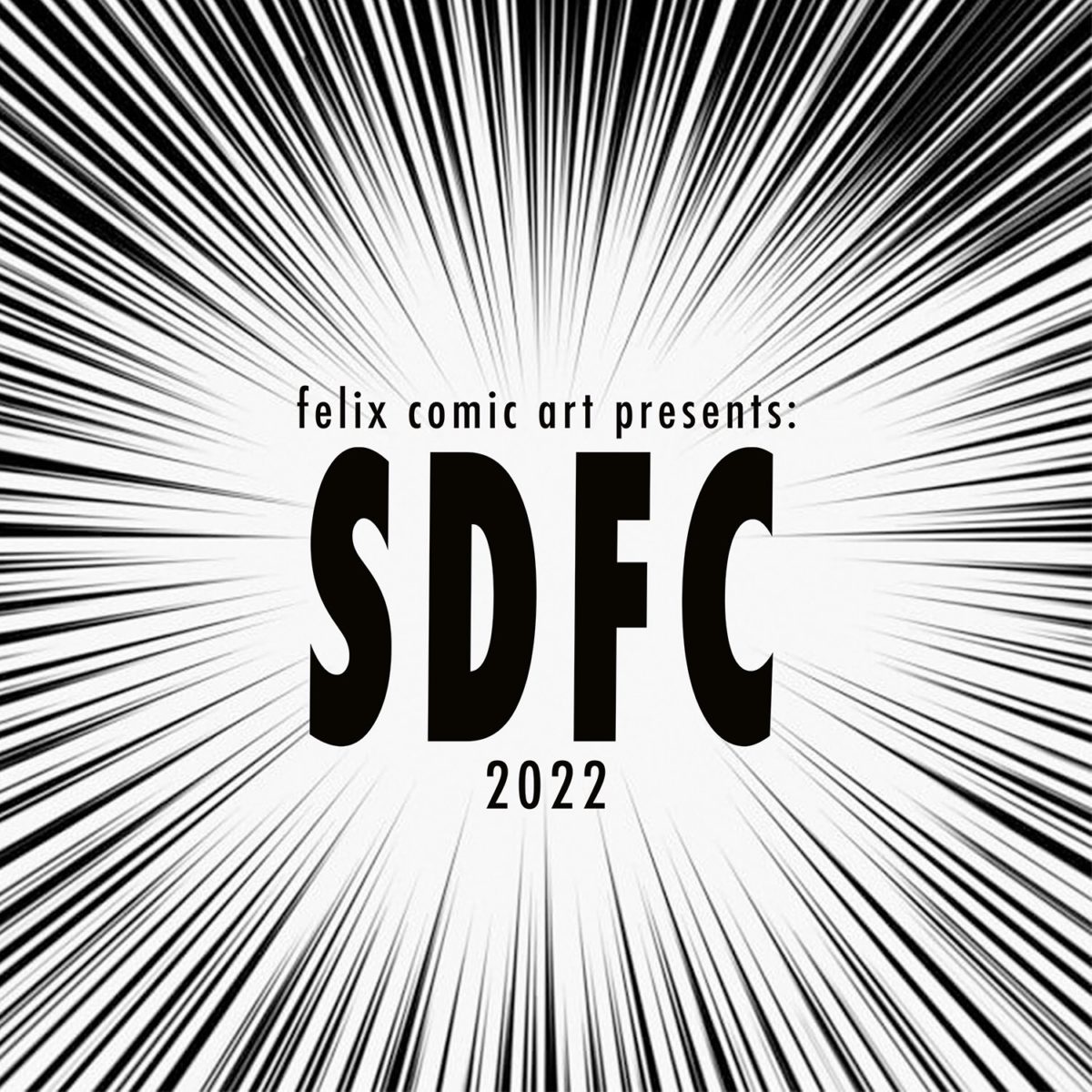Felix Comic Art Celebrates San Diego Felix Con 2022 [UPDATE July 14 ...
