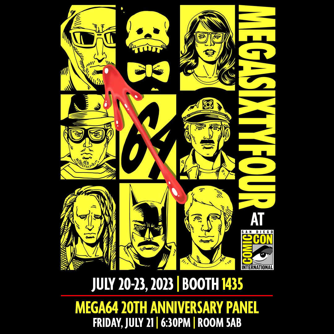 Celebrate Mega64's 20th Anniversary At Comic-Con With Exclusives, Rare Merch, and Panel - San ...