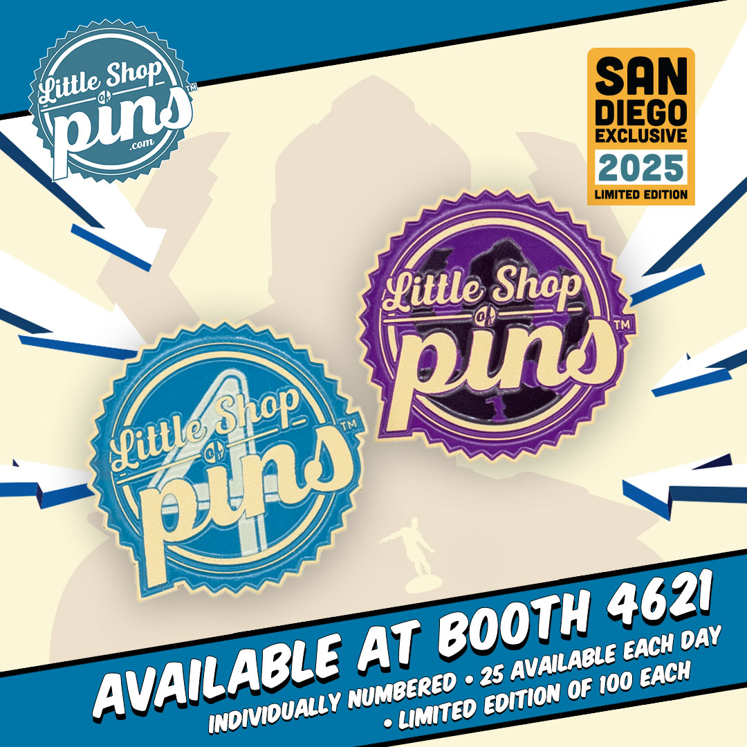 Little Shop of Pins San Diego Comic-Con 2025 Exclusives [UPDATE July 17 ...